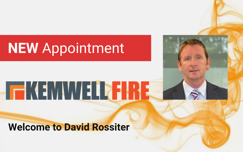 Kemwell Fire announces the appointment of David Rossiter as National ...
